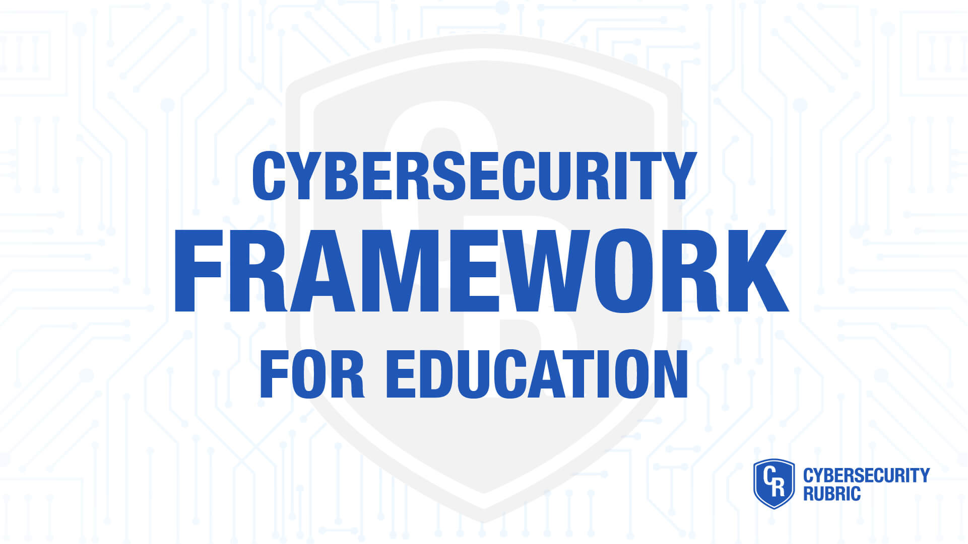 Cybersecurity Rubric | Home